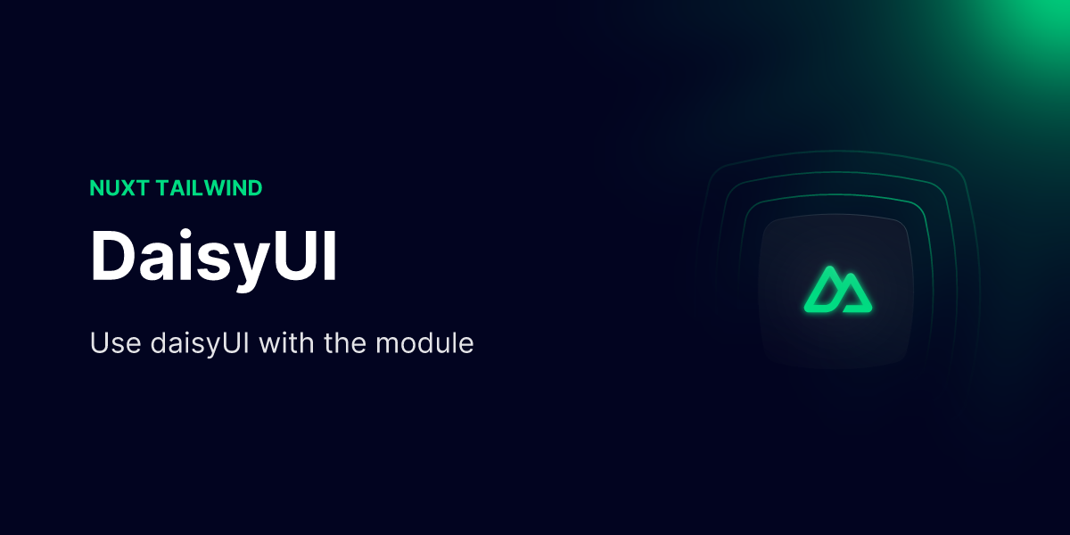 DaisyUI - Tailwind CSS module for Nuxt